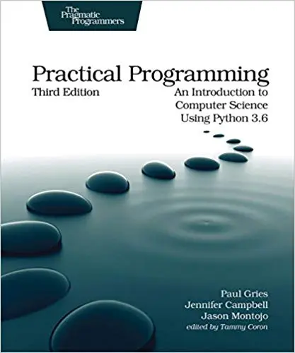 Practical Programming An Introduction To Computer Science Using Python 
