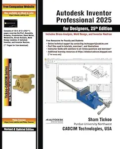 Autodesk Inventor Professional 2025 for Designers, 25th Edition / AvaxHome