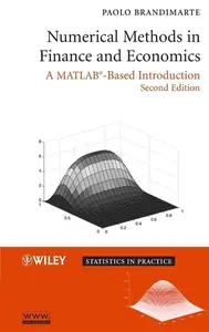 Numerical Methods in Finance and Economics: A MATLAB®‐Based Introduction / AvaxHome